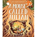 A Mouse Called Julian: Joe Todd-Stanton: 9781912497065: Amazon.com: Books