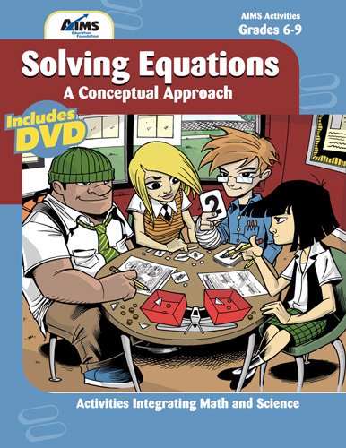 Solving Equations: A Conceptual Approach: AIMS Education Foundation ...