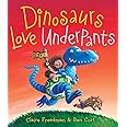 Amazon.com: Dinosaurs Love Underpants (The Underpants Books ...