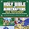 The Unofficial Holy Bible for Minecrafters: Old Testament: Stories from ...