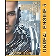 The Essential Beginners Guide to Unreal Engine 5: 2023 Edition: Hill, Mr Trevor: 9798371599230 ...