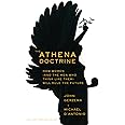 The Athena Doctrine: How Women (and the Men Who Think Like Them) Will Rule the Future: Gerzema ...