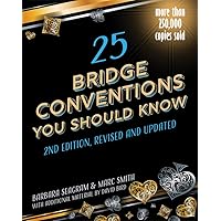 25 Bridge Conventions You Should Know: Seagram, Barbara, Smith, Marc ...