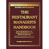 The Restaurant Manager's Handbook: How to Set Up, Operate, and Manage a ...