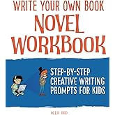 You Can Write A Story: Step by Step Story Writing for Kids: Writing ...