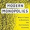 Modern Monopolies: What It Takes to Dominate the 21st Century Economy ...
