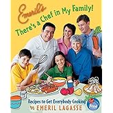 Emeril's There's a Chef in My World!: Recipes That Take You Places ...