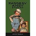 Raggedy Andy Stories: Introducing the Little Rag Brother of Raggedy Ann ...