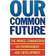 Amazon.com: Our Common Future (Oxford Paperbacks): 9780192820808: World ...
