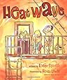 Heat Wave: Spinelli, Eileen, Lewin, Betsy: 9780152167790: Amazon.com: Books