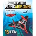 Foldable Flight's Incredible Paper Airplanes: International Edition ...
