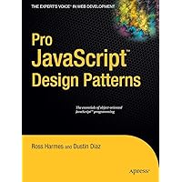 Pro JavaScript Design Patterns: The Essentials of Object-Oriented JavaScript Programming: Diaz ...