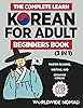 The Complete Learn Korean For Adult Beginners Book (3 in 1): Master ...