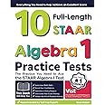 10 STAAR Algebra I Practice Tests: The Practice You Need to Ace the ...