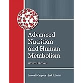Advanced Nutrition and Human Metabolism: 9781133104056: Medicine ...