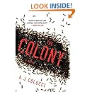 The Colony: A Novel: A. J. Colucci: 9781250001290: Amazon.com: Books