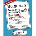 Bulgarian Frequency Dictionary - Essential Vocabulary: The 2500 Most ...