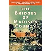 The Bridges of Madison County: Robert James Waller: 9781455554287 ...