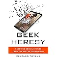 Amazon.com: Geek Heresy: Rescuing Social Change from the Cult of ...