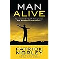 Man Alive: Transforming Your Seven Primal Needs into a Powerful ...