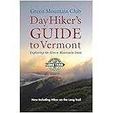 AMC's Best Day Hikes in Vermont: Four-Season Guide To 60 Of The Best ...