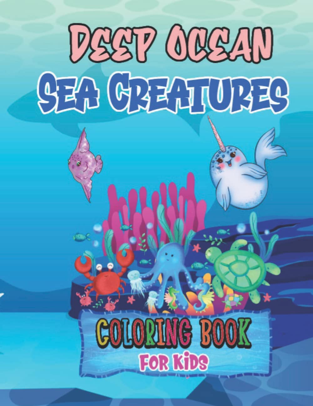 Mua Deep Ocean Sea Creatures Coloring Book for Kids: Cute Ocean Animals ...