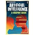 Introducing Artificial Intelligence: A Graphic Guide (Graphic Guides ...