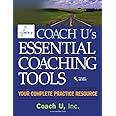 Coach U's Essential Coaching Tools: Your Complete Practice Resource ...