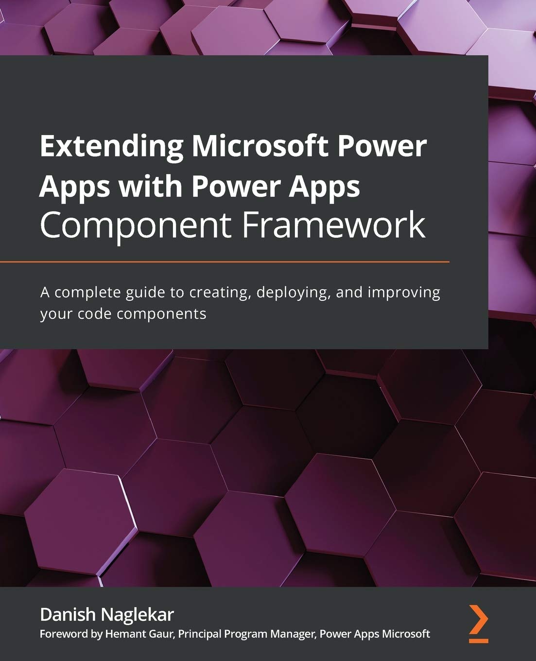 Mua Extending Microsoft Power Apps with Power Apps Component Framework: A complete guide to ...