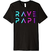Amazon.com: Rave Papi-EDM Festival Raver Daddy Fathers Groovy Cool T ...