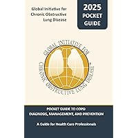 Pocket Guide to COPD Diagnosis, Management and Prevention - A Guide for ...