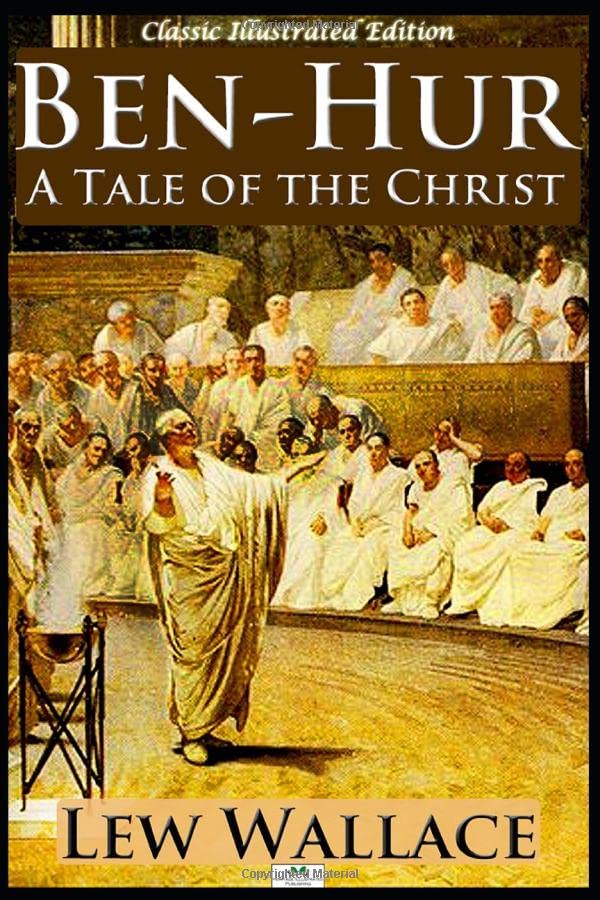 Ben-Hur (Classic Illustrated Edition): Wallace, Lew, Willis, A ...