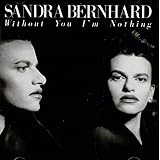 Amazon.com: Without You I'm Nothing : Sandra Bernhard, John Doe, Steve ...