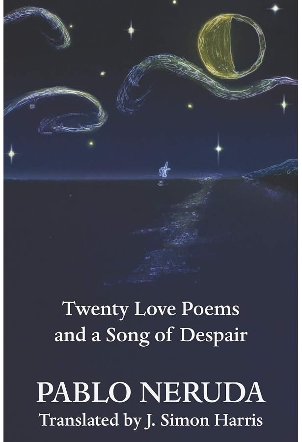 Pablo Neruda Most Famous Love Poem