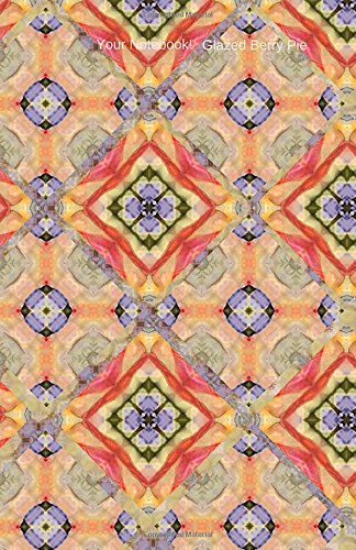 Amazon.com: Your Notebook! Glazed Berry Pie: 9781541379749: Hirose ...