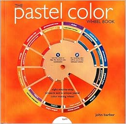The Pastel Color Wheel Book.: John Barber: 9780760792988: Amazon.com: Books
