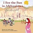 I See the Sun in Afghanistan: King, Dedie, Inglese, Judith, Vahidi ...
