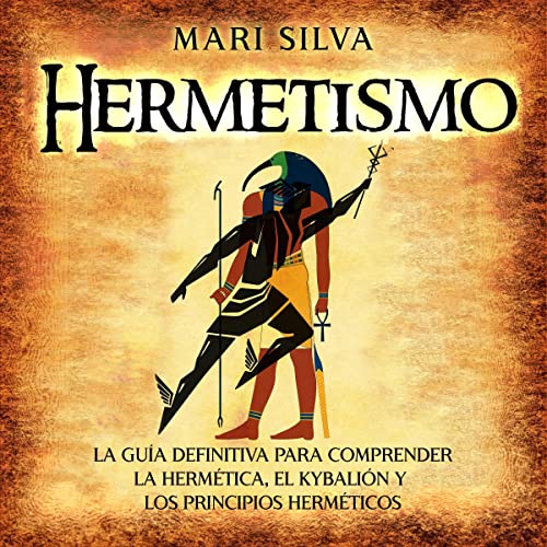 Mua Hermetismo [Hermeticism]: La guía definitiva para comprender la ...