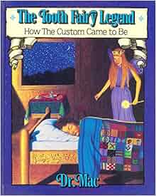 The Tooth Fairy Legend: 9780916864019: Amazon.com: Books