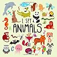 I Spy - Animals!: A Fun Guessing Game for 2-4 Year Olds: Books For ...