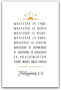 Whatever is True, Noble, Right, Pure, Lovely, Admirable, Excelent ...