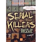 ARQUIVOS SERIAL KILLERS: MADE IN BRAZIL | Amazon.com.br