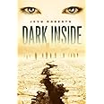 Amazon.com: Dark Inside: 9781442423510: Roberts, Jeyn: Books