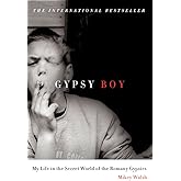 Gypsy Boy on the Run: My Escape from a Life Among the Romany Gypsies ...