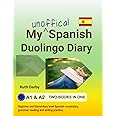 My Spanish Duolingo Diary (Unofficial!): Level A1 and A2, Beginner and ...