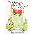 The King Who Rained: Gwynne, Fred, Gwynne, Fred: 9780671667443: Amazon ...