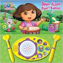 Nickelodeon Dora the Explorer: Drum Along with Dora and Friends: Play-a ...