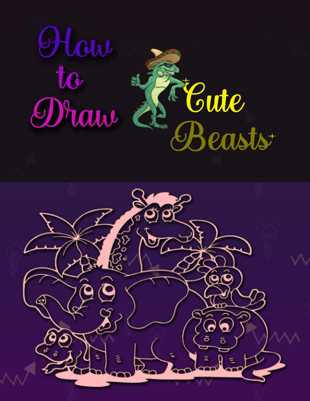 Mua How to Draw cute Beasts: A Simple Step-by-Step Guide to Drawing Cute Animals, Animal Drawing ...