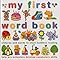 My First Word Book: Pictures and words to start toddlers reading and ...