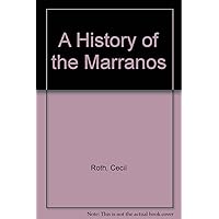 A History of the Marranos 5th Edition: Roth, Cecil: 9780872031388 ...